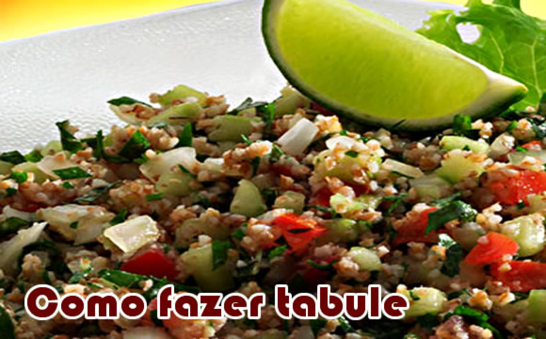 Como fazer um delicioso Tabule