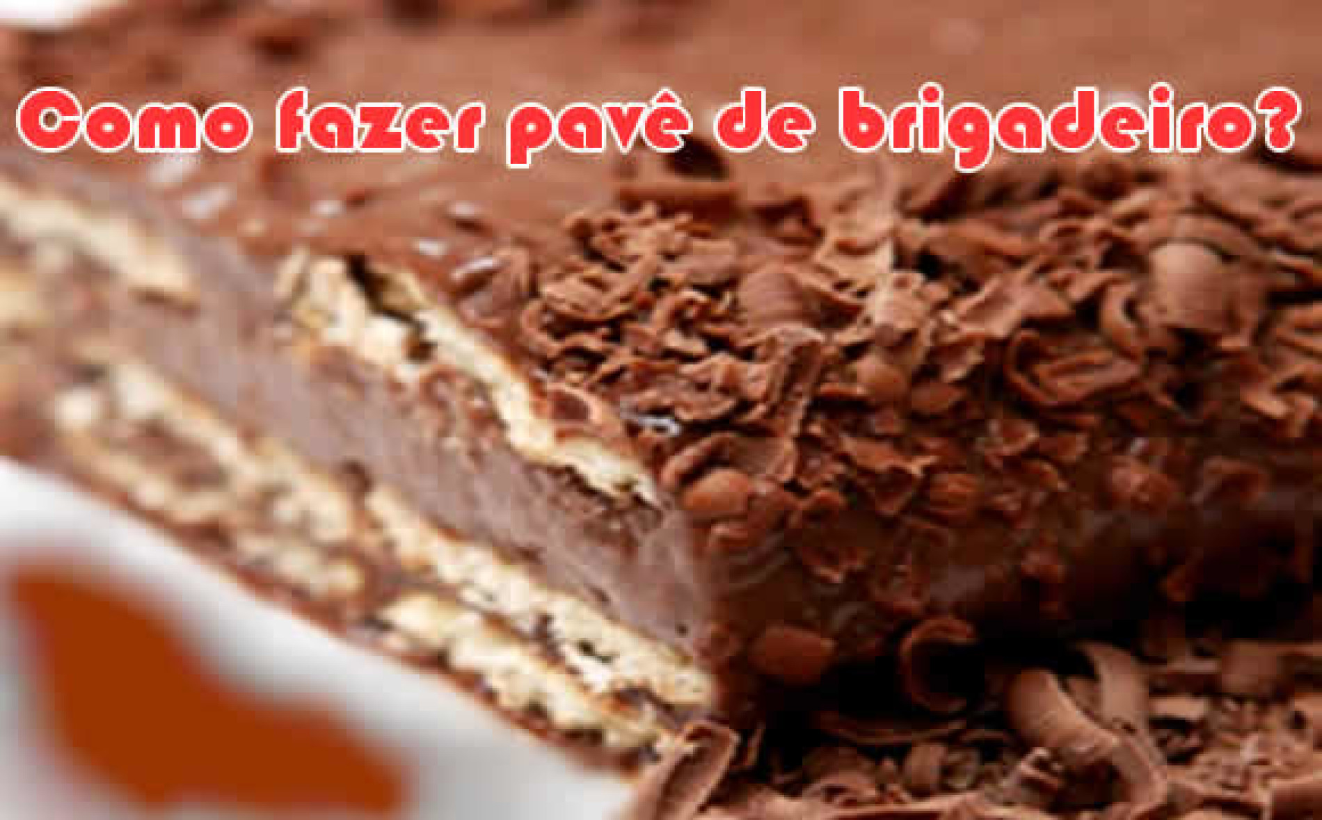 Como fazer um pavê de brigadeiro