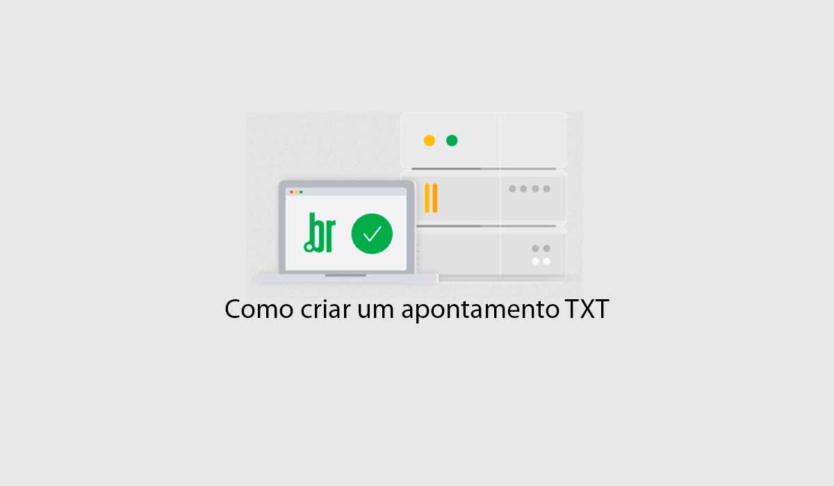 Como criar um apontamento TXT no Registro BR
